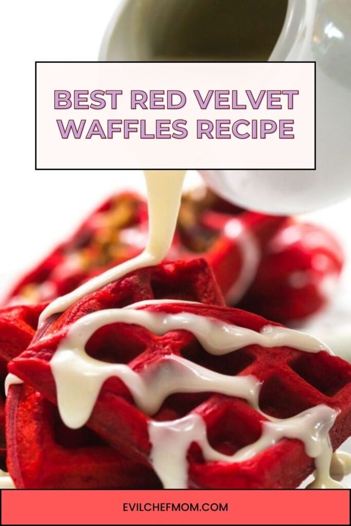 Best Red Velvet Waffles Recipe - Evil Chef Mom