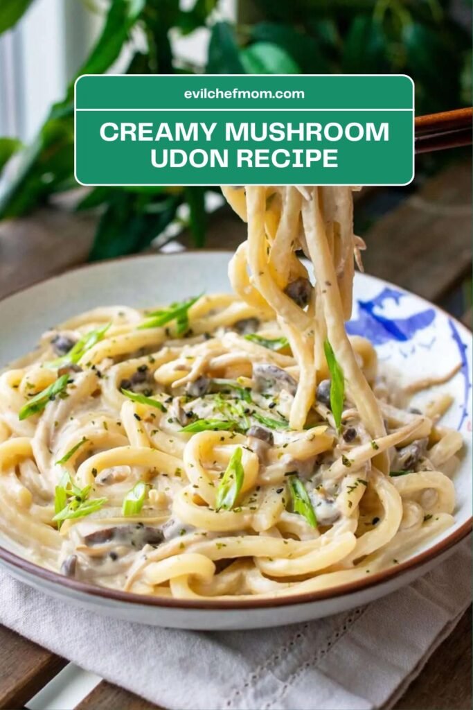 Creamy Mushroom Udon Recipe - Evil Chef Mom