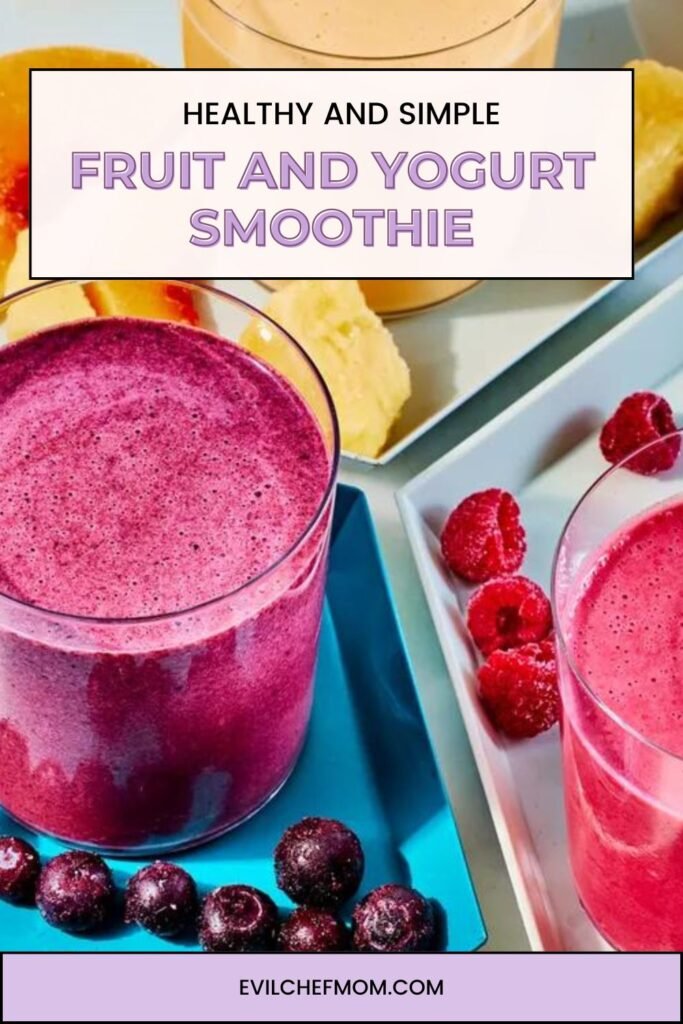 Fruit And Yogurt Smoothie - Evil Chef Mom