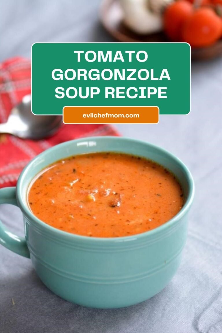 Tomato Gorgonzola Soup Recipe - Evil Chef Mom