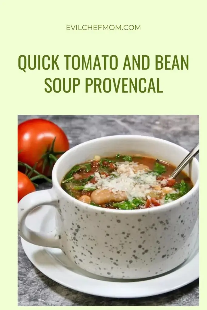 Quick Tomato And Bean Soup Provencal - Evil Chef Mom