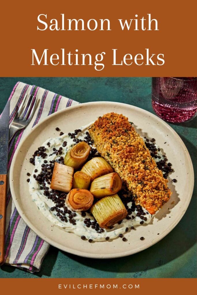 Salmon With Melting Leeks - Evil Chef Mom