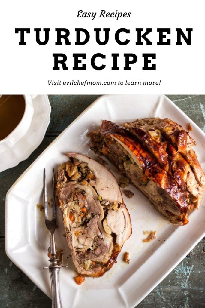 Turducken Recipe - Evil Chef Mom