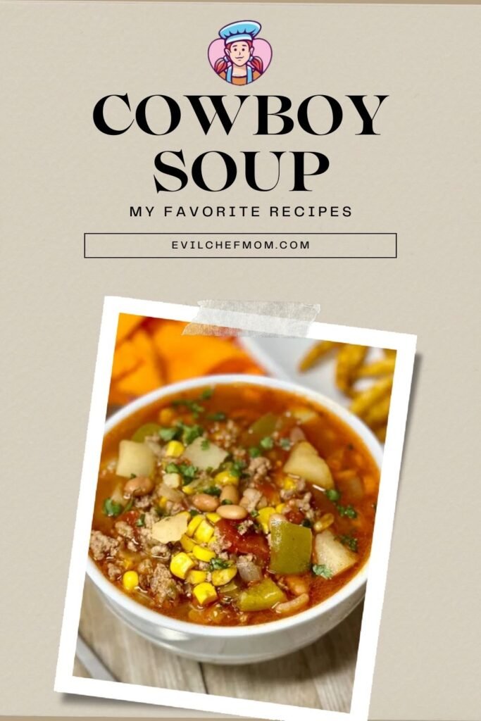 Cowboy Soup - Evil Chef Mom