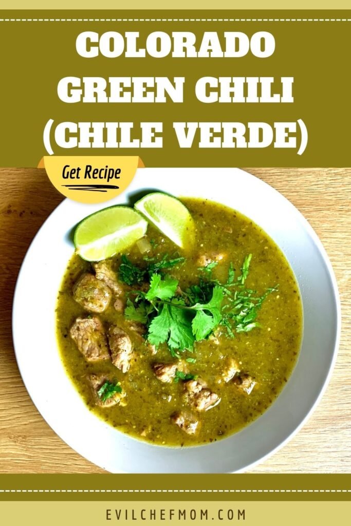 Colorado Green Chili (Chile Verde) - Evil Chef Mom